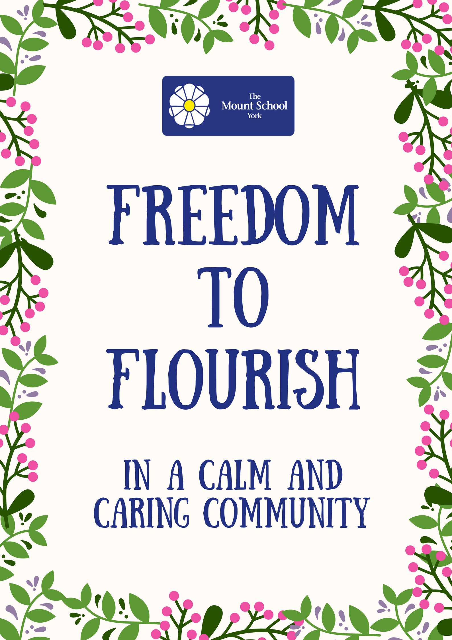 Freedom to flourish poster - The Mount School